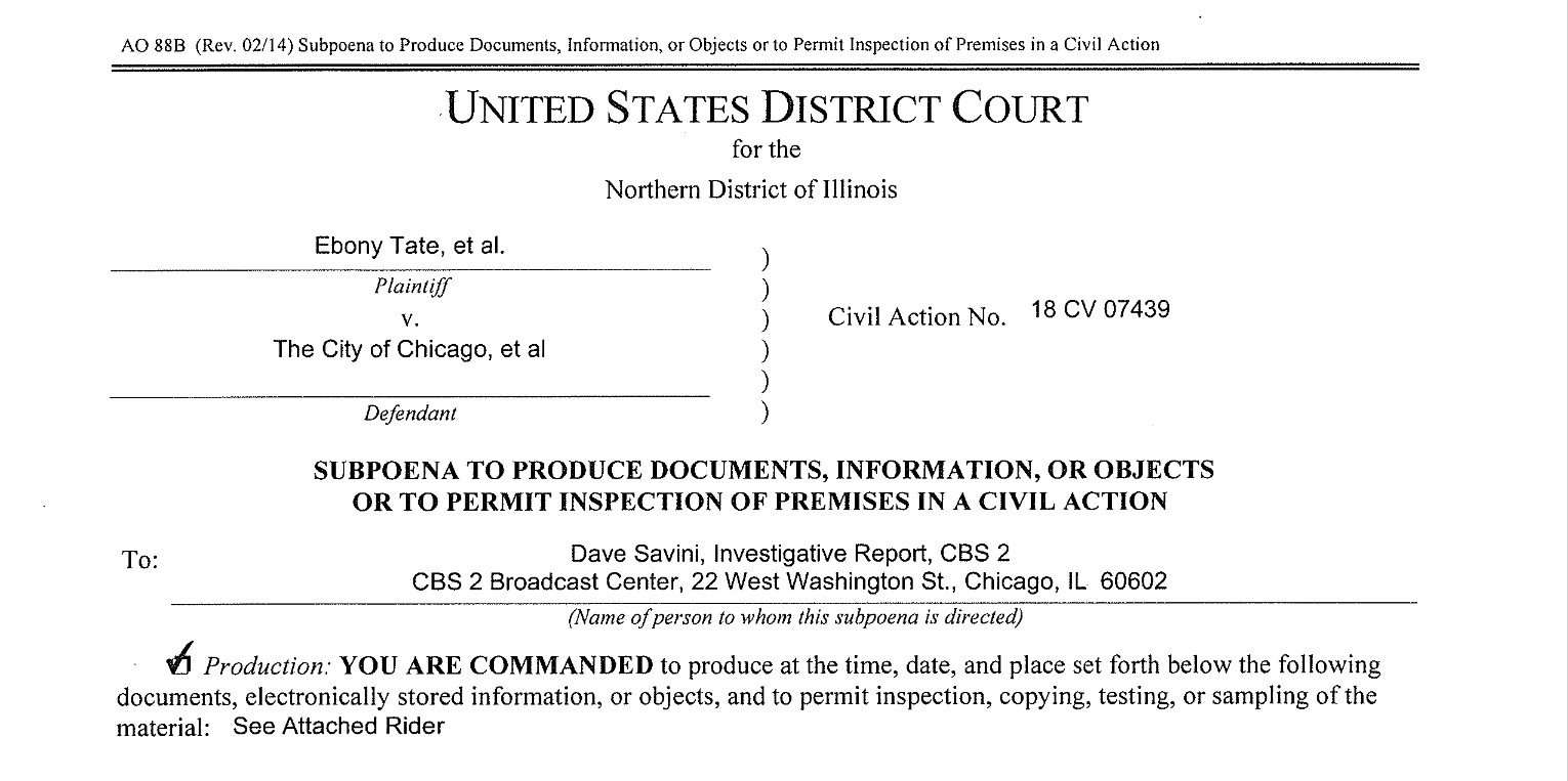 Chicago CBS2 reporter subpoenaed for aired and unpublished footage - U ...